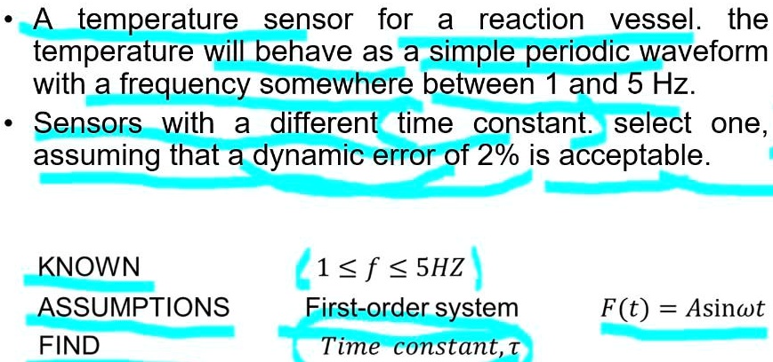 SOLVED: A temperature sensor for a reaction vessel: the temperature will behave as a simple ...