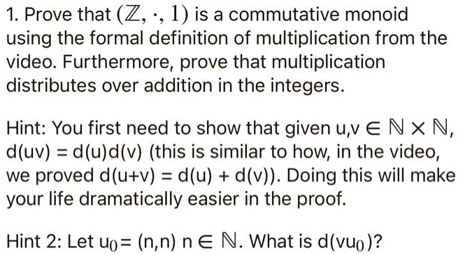 1 prove that z 1 is a commutative monoid using the formal definition of ...