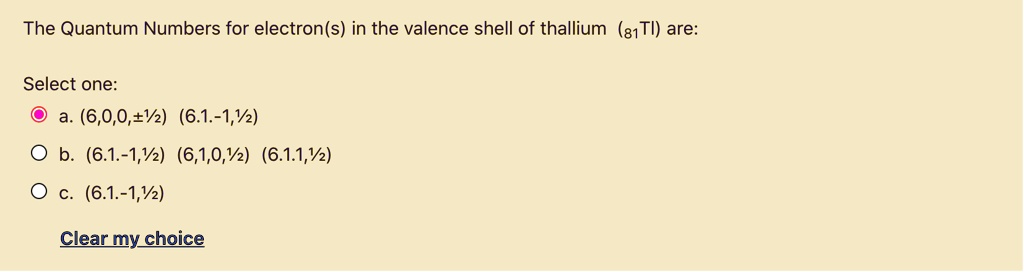 SOLVED: The Quantum Numbers for electron(s) in the valence shell of ...