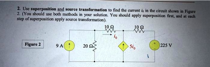 2 use superposition and source transformation to find the current io in ...