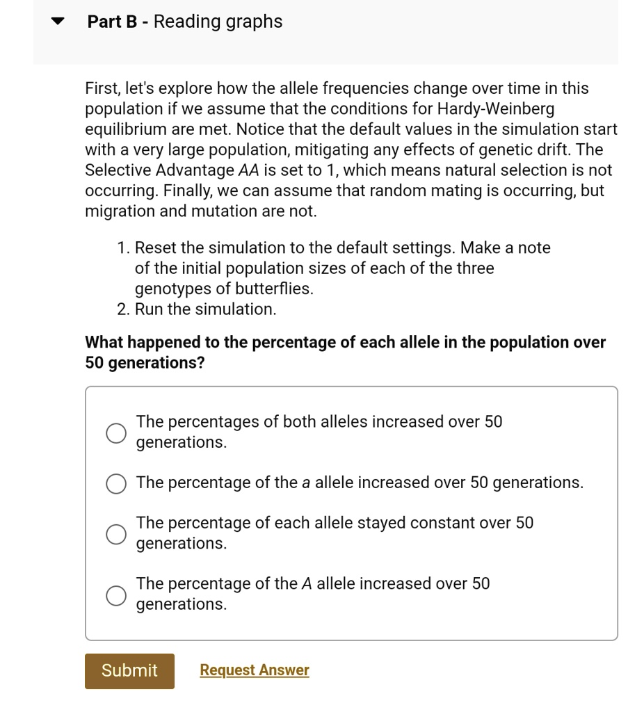 SOLVED: Part B - Reading graphs First, let's explore how the allele frequencies change over time ...