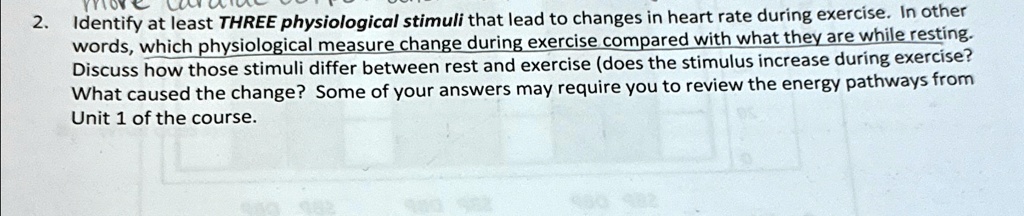 2. Identify at least THREE physiological stimuli that lead to changes ...