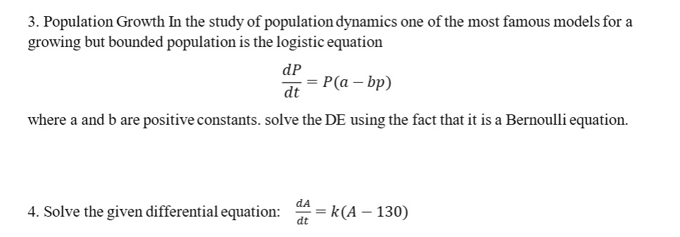 3. Population Growth In the study of population dynamics one of the ...
