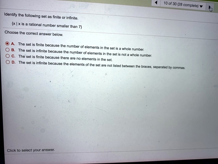 SOLVED: 10 of 30 (28 complete) Identify the following set as finite - infinite xI xis rational ...