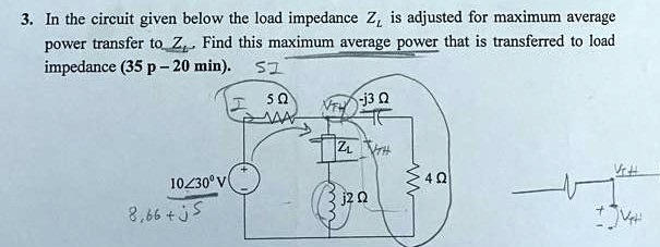SOLVED: 3. In the circuit given below, the load impedance Z is adjusted for maximum average ...