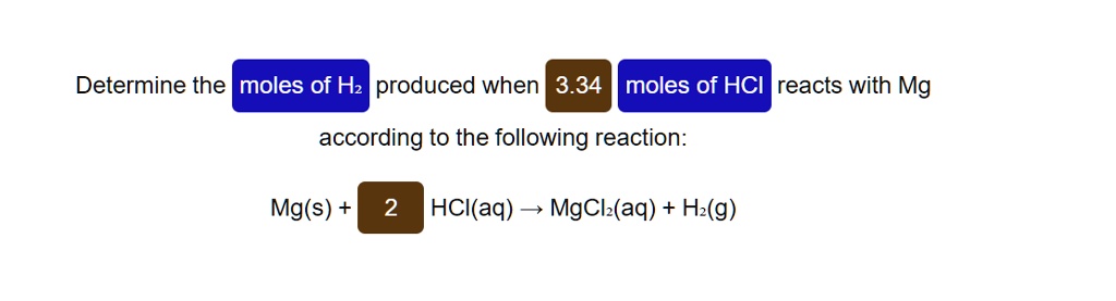 Determine the moles of H2 produced when 3.34 moles of HCl reacts with ...