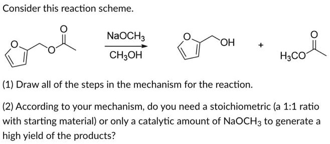 SOLVED: Consider this reaction scheme: NaOCH3 + CH3OH OH H2CO- (1) Draw ...