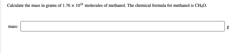 SOLVED: Calculate the mass in grams of 1.76 X 1024 molecules of ...