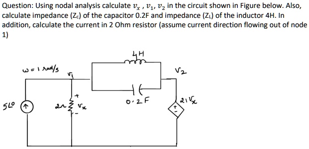 SOLVED: Question: Using nodal analysis calculate 𝑣𝑥 , 𝑣1 , 𝑣2 in the circuit shown in Figure ...