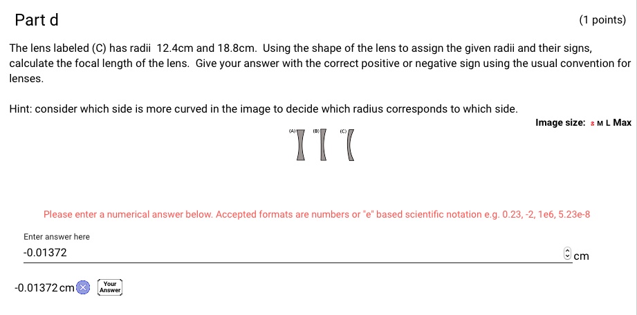 part d points the lens labeled c has radii 124cm and 188cm using the shape of the lens to assign ...