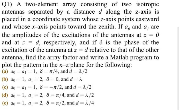 Solved Part D And E Please With Matlab Code And Plot Ql A Two Element Array Consisting Of Two 5751