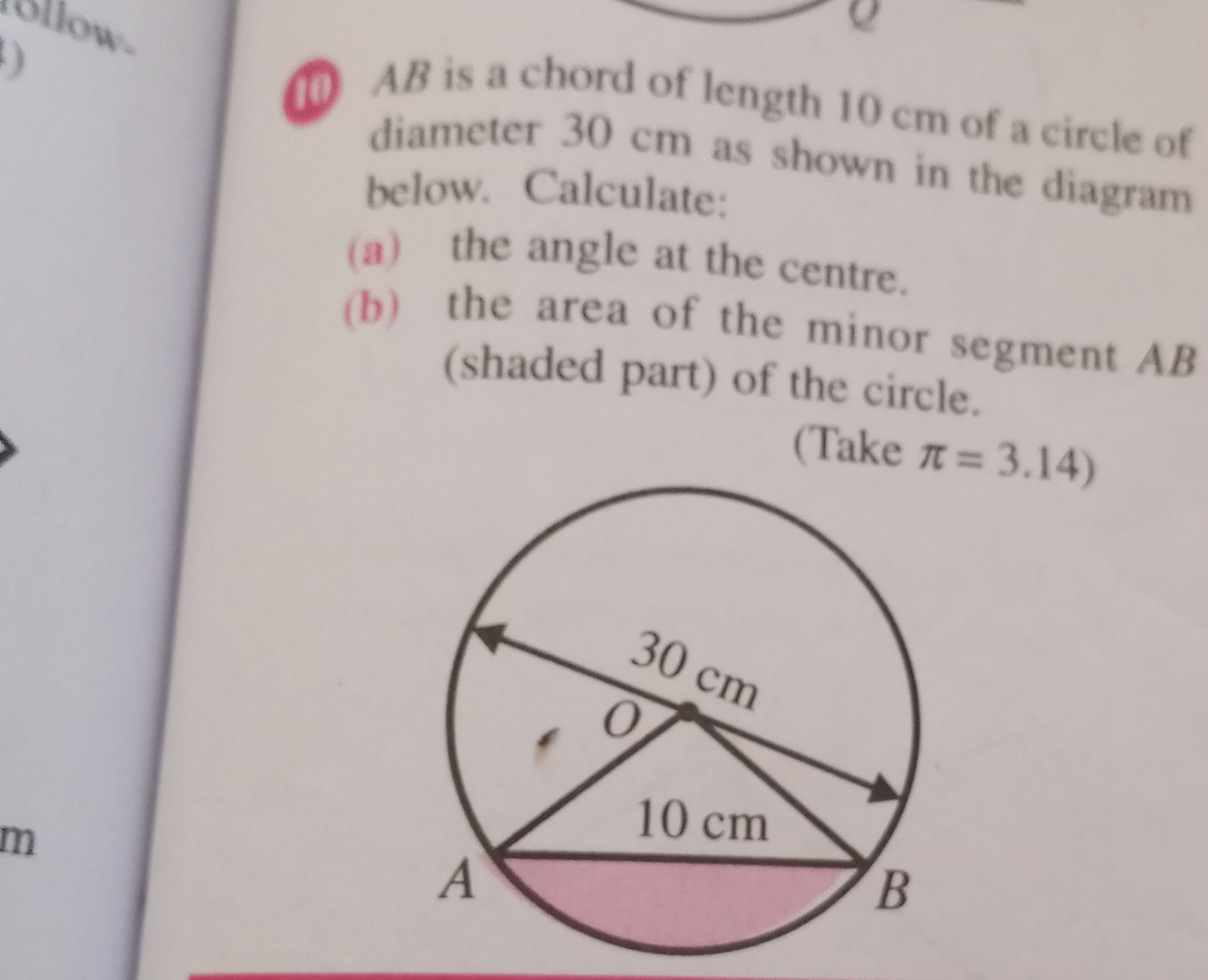 10 A B Is A Chord Of Length 10 Cm Of A Circle Of Diameter 30 Cm As Shown In The Diagram Below