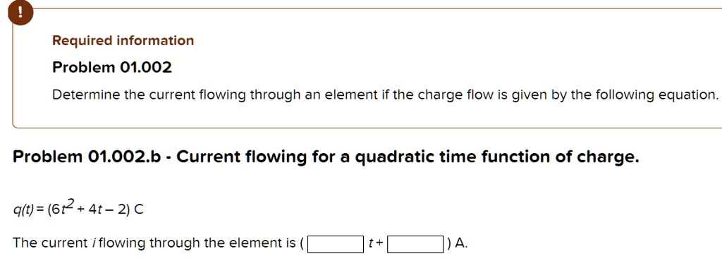 Required information Problem 01.002 Determine the current flowing ...