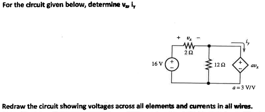 for the drcuit given below determine v2 iy ux 2 16 v 12 a 3 vv redraw ...
