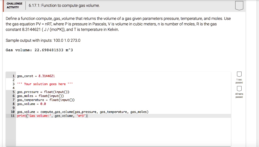in python please challenge activity 6171function to compute gas volume ...