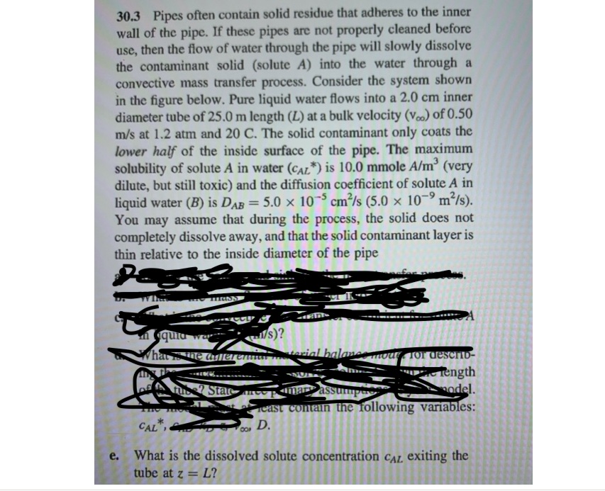 SOLVED: 30.3 Pipes often contain solid residue that adheres to the ...