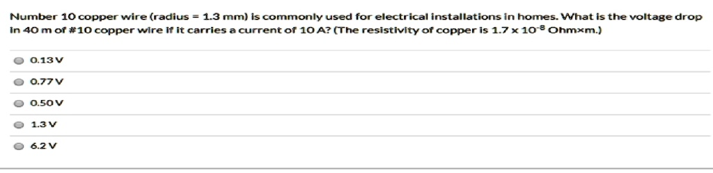 Number 10 copper wire (radius 13mm) is commonly used for electrical ...