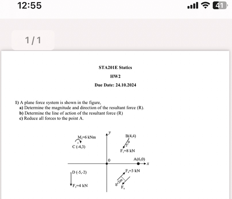 1255 11 sta201e statics hw2 due date 24102024 1 a plane force system is shown in the figure a ...