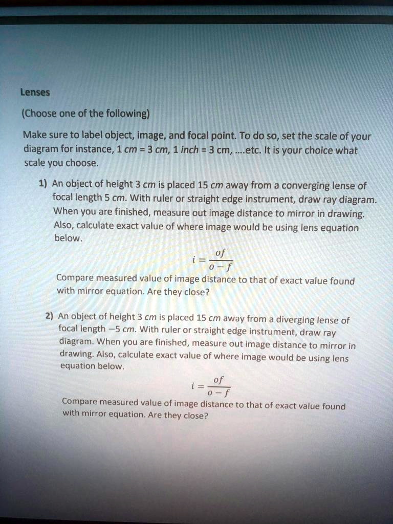 SOLVED: Lenses (Choose one of the following) Make sure to label object, image, and focal point ...