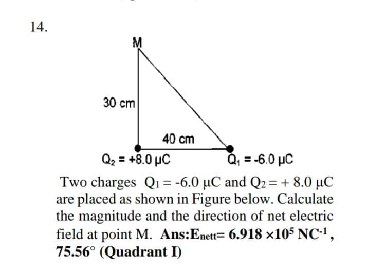14 two charges mathrmq1 60 mu mathrmc and mathrmq280 mu mathrmc are placed as shown in figure ...