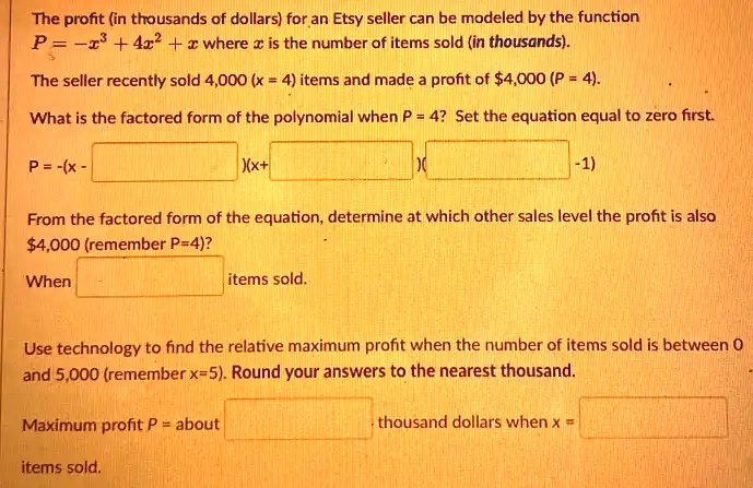 The profit (in thousands of dollars) for an Etsy seller can be modeled by the function I 4r2 ...