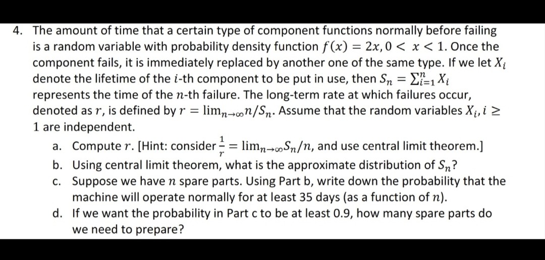 SOLVED: 4. The amount of time that a certain type of component functions normally before failing ...