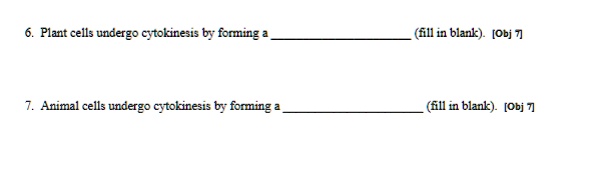 SOLVED: Plant cells undergo cytokinesis b;; foning (fill in blank) [Obj ... SOLVED: Plant cells undergo cytokinesis b;; foning (fill in blank) [Obj ...