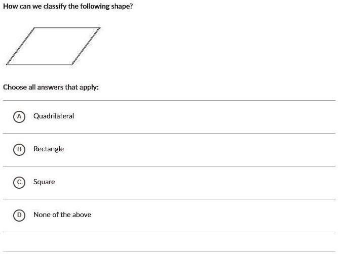 SOLVED: 'easy math only shapes How can we classify the following shape? Choose all answers that ...