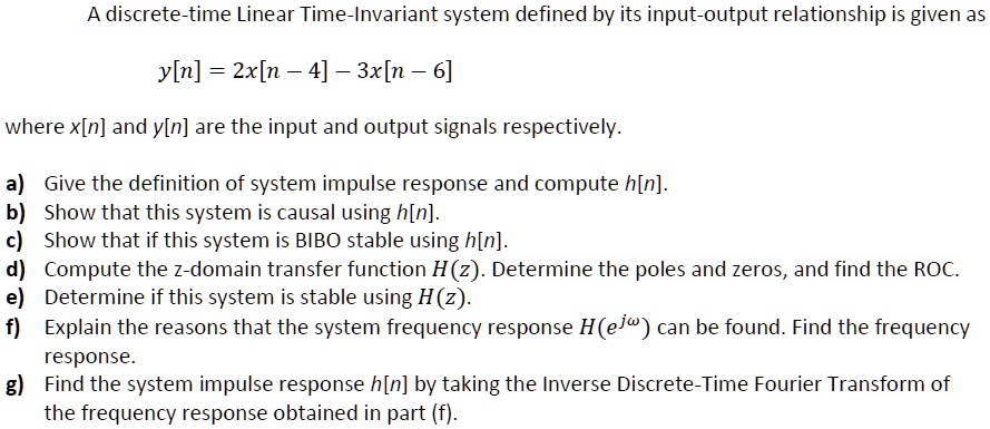 Solved A Discrete Time Linear Time Invariant System Defined By Its Input Output Relationship Is