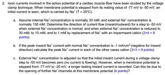 SOLVED: Ionic currents involved in the action potential of a cardiac ...