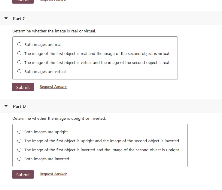 SOLVED: Part € Determine whether the image or virtual: Both images are real The image of the ...