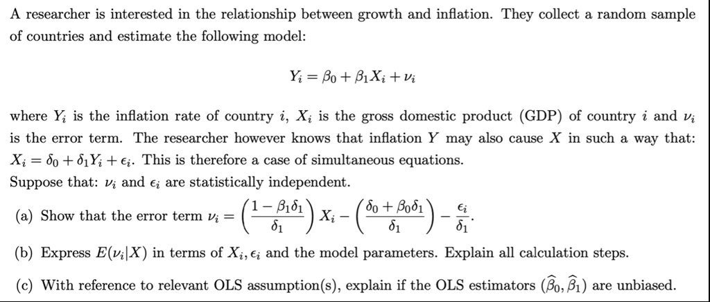 SOLVED: A researcher is interested in the relationship between growth and inflation. They ...