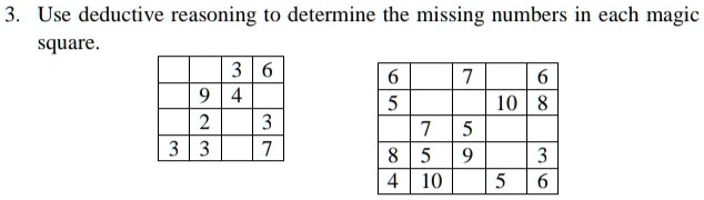 SOLVED: Use deductive reasoning to determine the missing numbers in ...