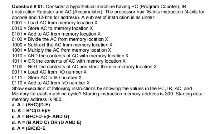 Question # 01: Consider a hypothetical machine having PC (Program ...