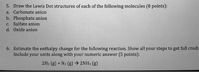 Draw the Lewis dot structures of each of the following molecules (8 ...