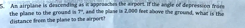 SOLVED: An airplane is descending as it approaches the airport. If the ...