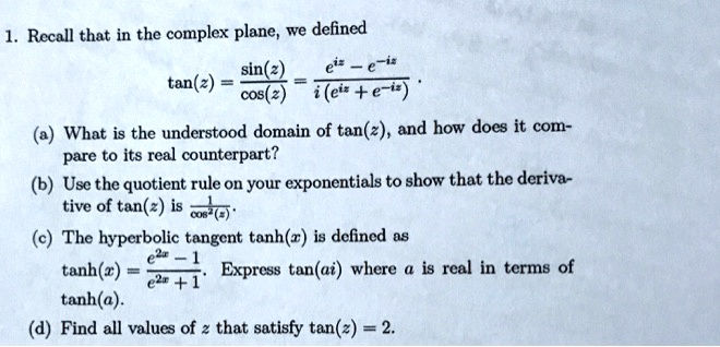 SOLVED: Recall that in the complex plane, we defined sin(Î¸), tan(Î ...