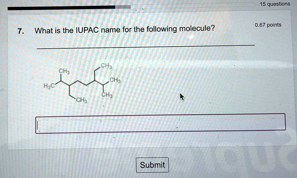 7 what is the iupac name for the following molecule ch3 ch3 ch3 h3c ch3 ch3 64992