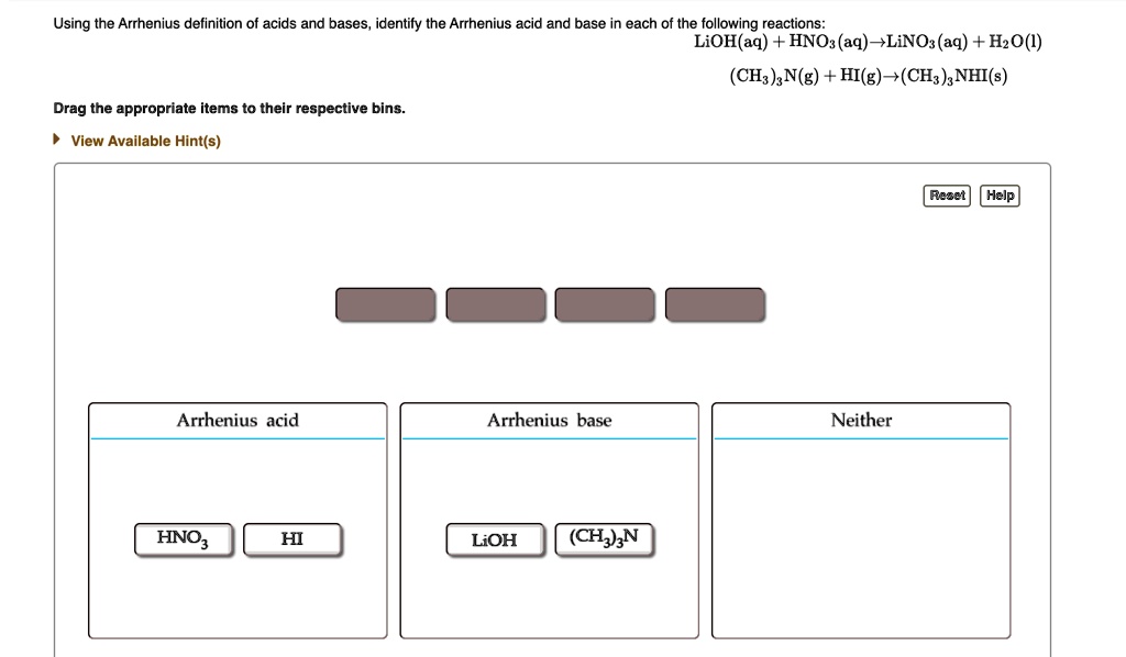SOLVED: Using the Arrhenius definition of acids and bases, identify the Arrhenius acid and base ...