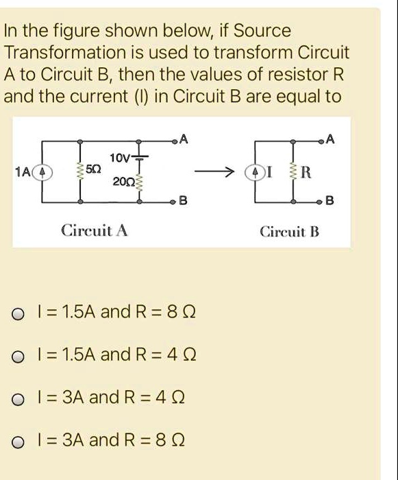 SOLVED: In the figure shown below; if Source Transformation is used to ...