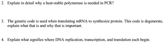 SOLVED:Explain in detail why heat-stable polymerase is needed in PCR ...