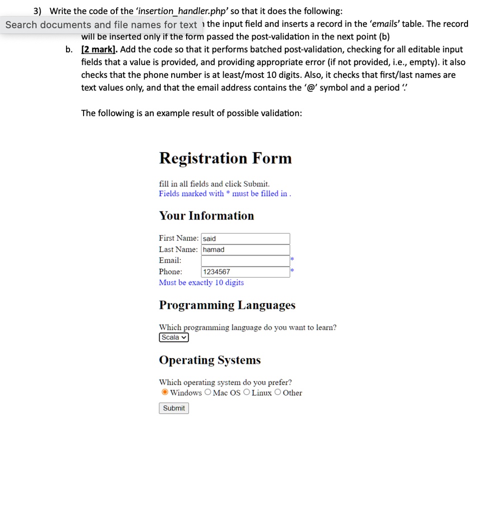 SOLVED: 3) Write the code of the 'insertion handler.php'so that it does the following: Search ...