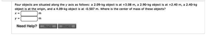 SOLVED: Four objects are situated along the y-axis as follows: a 2.09 ...