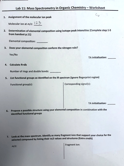 SOLVED:Lab 11: Mass Spectrometry in Organic Chemistry Worksheet ...