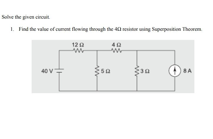 [get Answer] Solve The Given Circuit 1 Find The Value Of Current