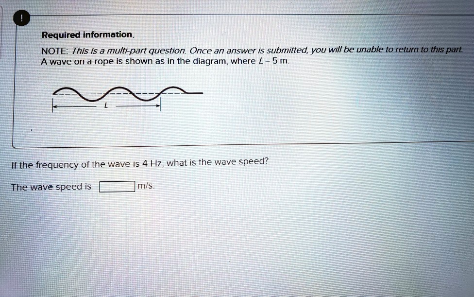 SOLVED: Required information NOTE: This i5 a multi-part question Once ...