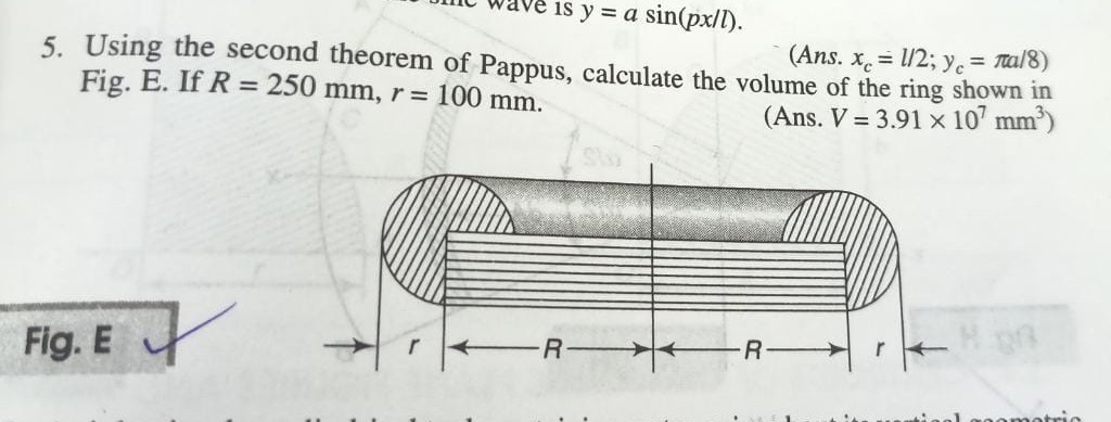SOLVED: 5. Using the second theorem of Pappus, calculate the (Ans. xc=l / 2 ; yc=π a / 8 ) Fig ...