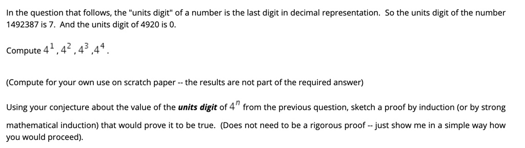 SOLVED: the question that follows; the units digit" of number is the last digit in decimal ...