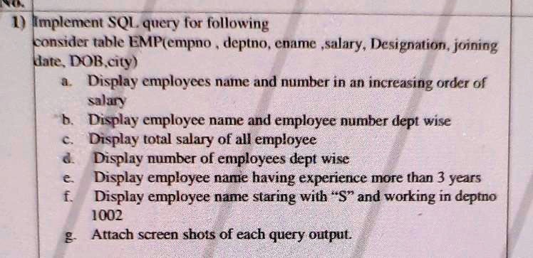 1 Implement Sql Query For Following Consider Table Empempno Deptno Ename Salary