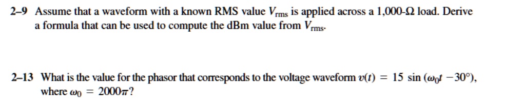 SOLVED: 29 Assume that a waveform with a known RMS value Vrms is ...
